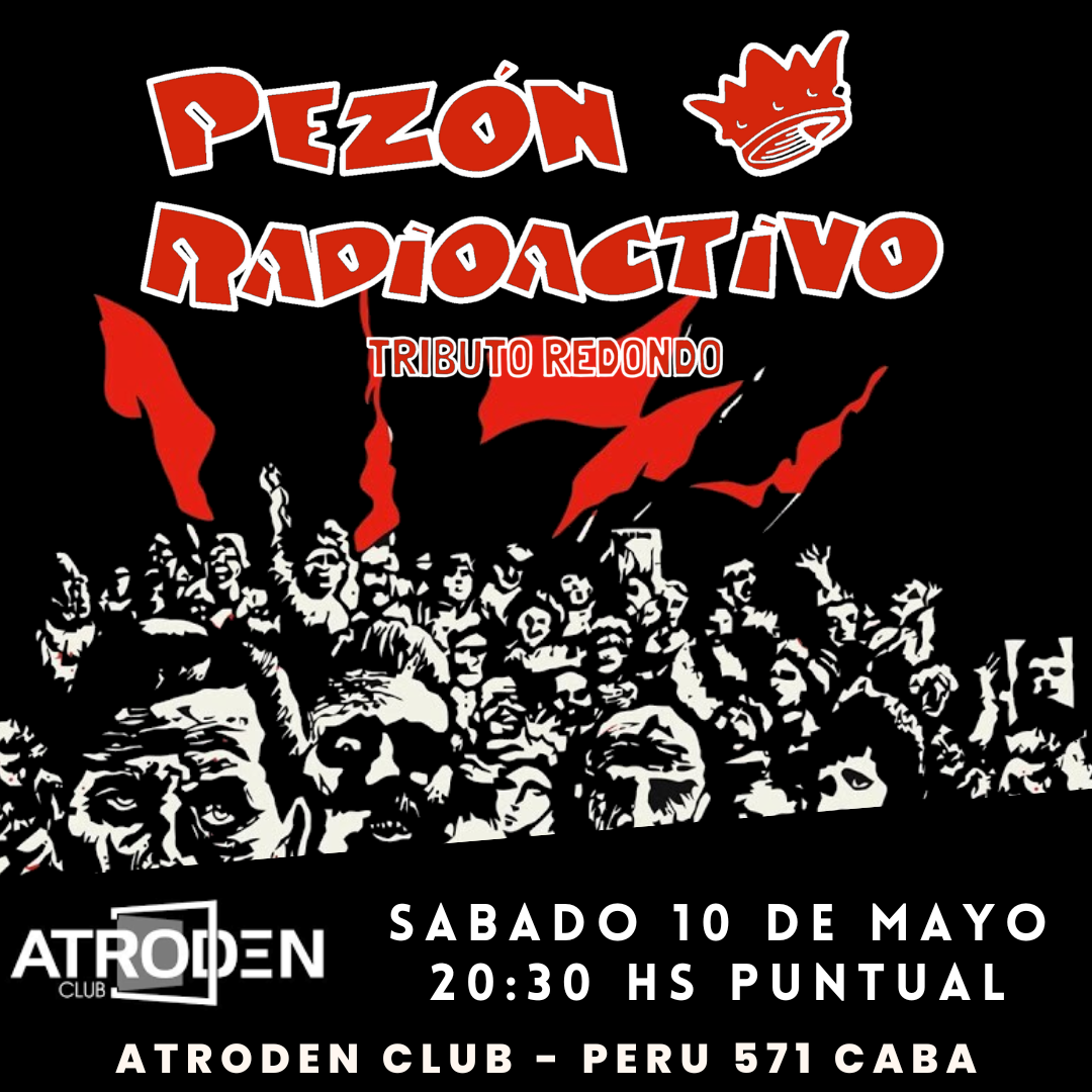 Pezon Radioactivo en Atroden Club | FlashPass